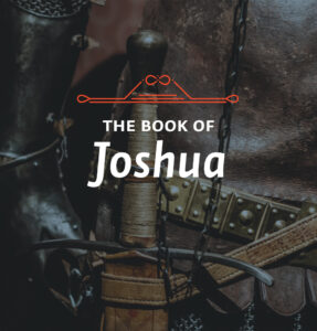 Joshua | Think & Act Biblically